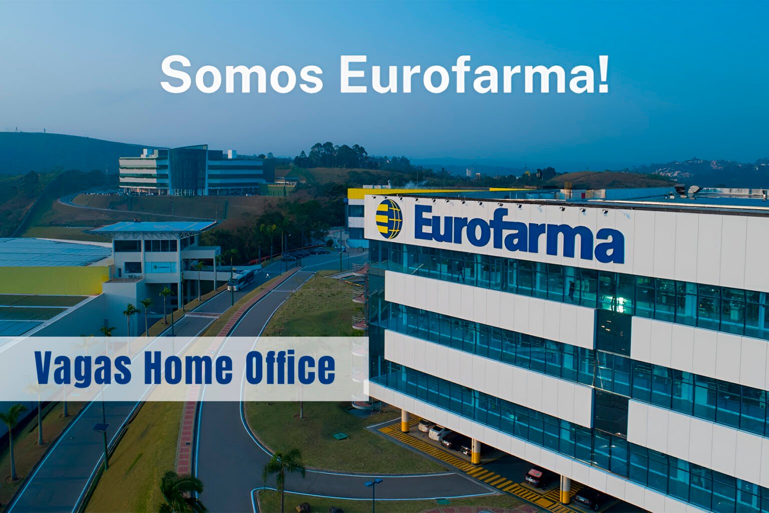 Eurofarma anuncia vagas de emprego Home Office e presenciais para os ...